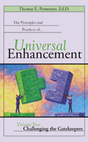 Principles and Practices of Universal Enhancement Volume Two ...