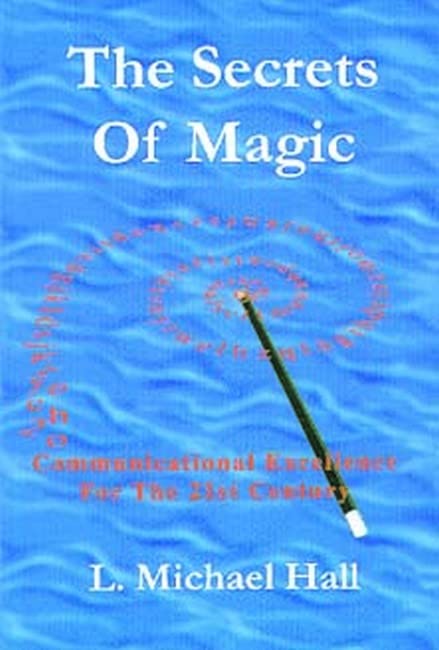 The Secrets of Magic by Bob G. Bodenhamer | Goodreads