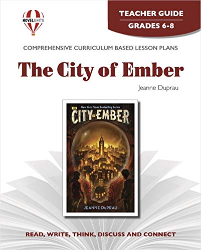 City of Ember - Teacher Guide by Novel Units by Anne Troy | Goodreads