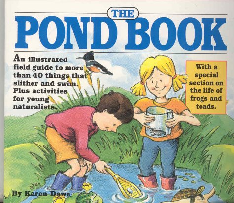 The Pond Book & Tadpole Tank by Karen Dawe | Goodreads