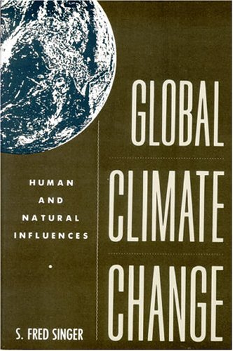 Global Climate Change: Human and Natural Influences by S. Fred Singer ...