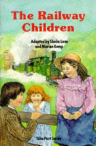 Take Part Series - "The Railway Children" (Take Part) by E. Nesbit ...