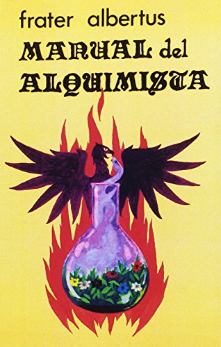 Manual del Alquimista: Práctica de laboratorio alquímico by Frater ...