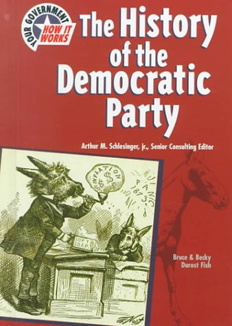 The History of the Democratic Party by Bruce Fish | Goodreads