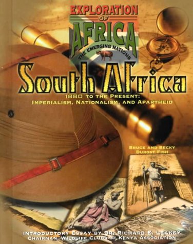 South Africa: 1880 To the Present: Imperialism, Nationalism, and ...
