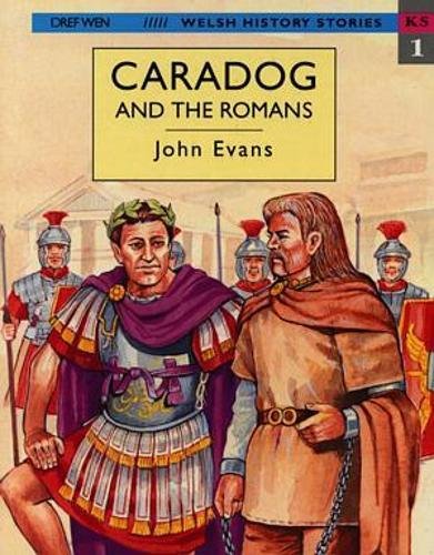 Caradog and the Romans by John Evans | Goodreads
