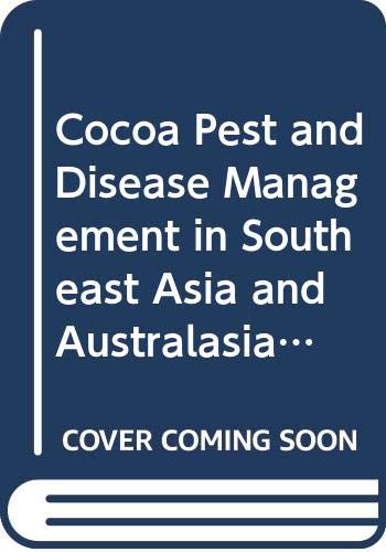 Cocoa Pest and Disease Management in Southeast Asia and Australasia by ...