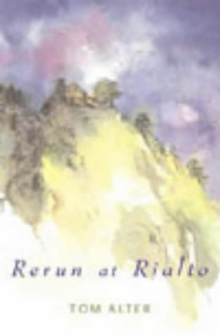 Rerun at Rialto by Tom Alter | Goodreads