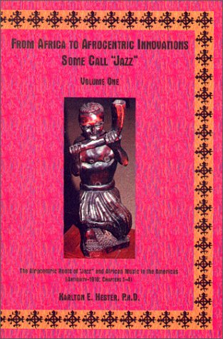 The Afrocentric Roots of Jazz and African Music in the Americas ...