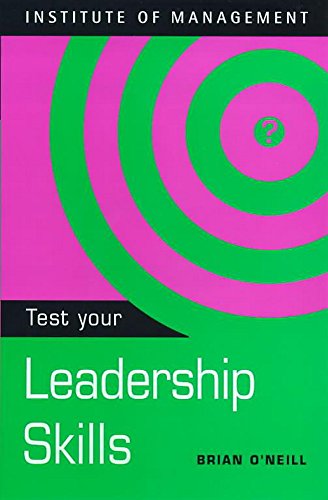 Leadership Skills (Test Your...) by Brian O'Neill | Goodreads