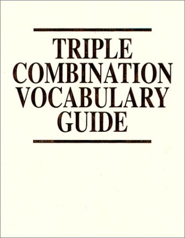 Triple Combination Vocabulary Guide by Blair Tolman | Goodreads