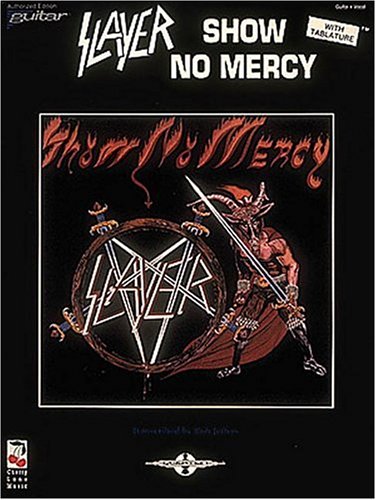 Slayer - Show No Mercy by Slayer | Goodreads