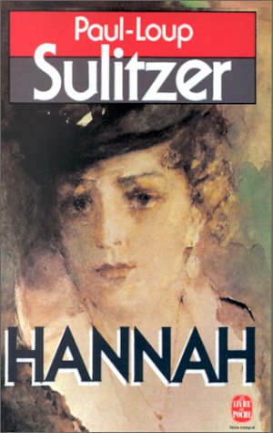 Hannah by Paul-Loup Sulitzer | Goodreads