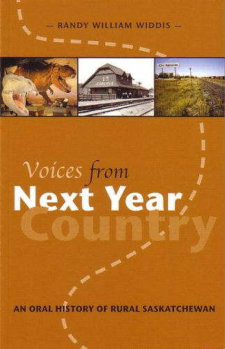Voices From Next Year Country (Canadian Plains Reports by Randy William ...