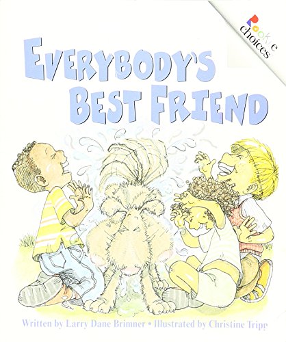 Everybody's Best Friend by Larry Dane Brimner | Goodreads