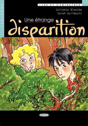 Une Etrange Disparition (French Edition) by Julliette Blanche | Goodreads