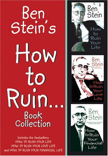 Ben Stein's How To Ruin...book Collection by Ben Stein | Goodreads
