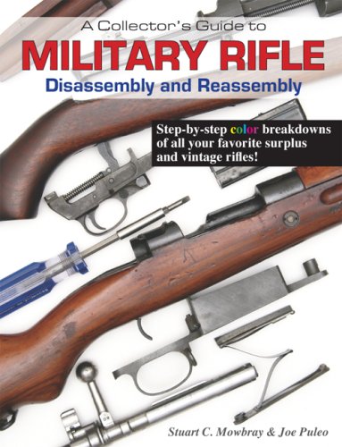 A Collector's Guide to Military Rifle Disassembly and Reassembly by ...
