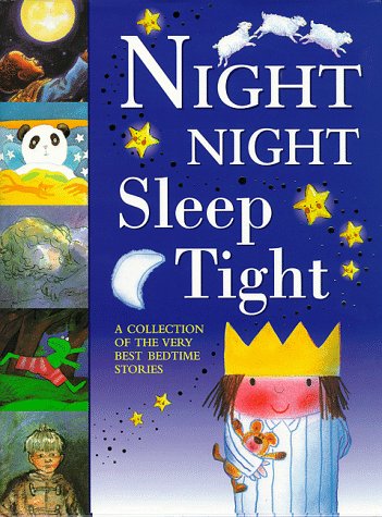 Night Night, Sleep Tight by Various | Goodreads