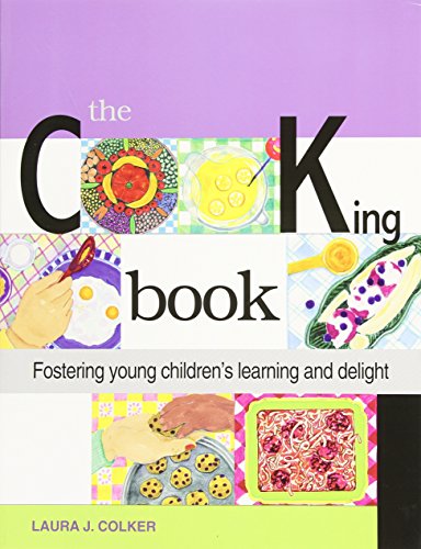 The Cooking Book: Fostering Young Children's Learning and Delight by ...