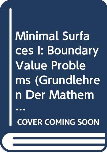 Minimal Surfaces I: Boundary Value Problems by Ulrich Dierkes | Goodreads