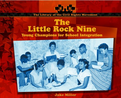 The Little Rock Nine: Young Champions for School Integration by Jake ...