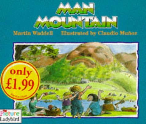 Man Mountain (Picture Ladybirds) by Martin Waddell | Goodreads