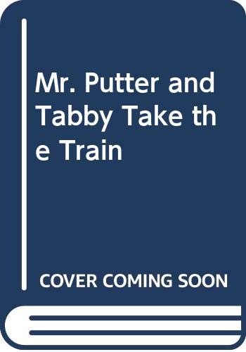 Mr. Putter and Tabby Take the Train by Cynthia Rylant | Goodreads