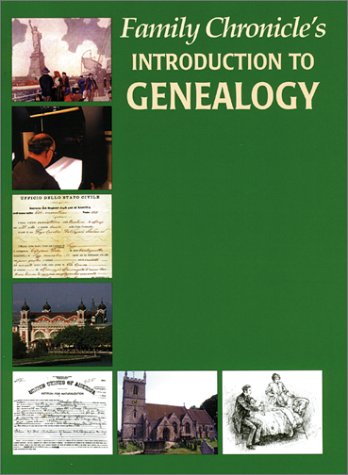 Family Chronicle's Introduction to Genealogy by Family Chronicle ...