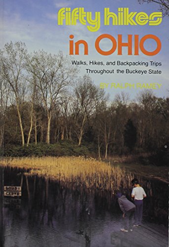 Fifty Hikes in Ohio: Walks, Hikes and Backpacking Trips Throughout the ...