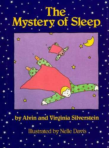 The Mystery of Sleep by Alvin Silverstein | Goodreads