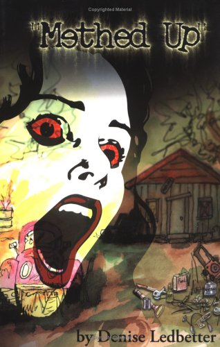 Methed Up by Denise Ledbetter | Goodreads