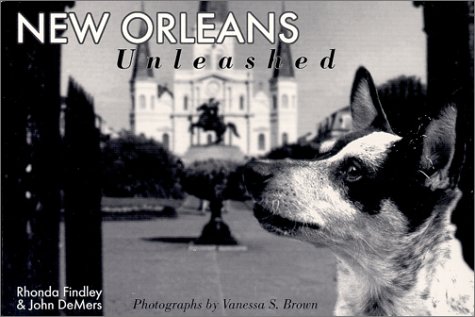 New Orleans Unleashed by Rhonda Findley | Goodreads