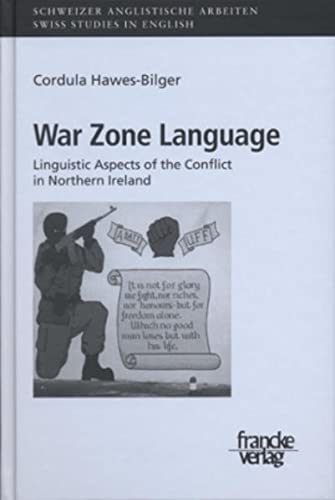War Zone Language: Linguistic Aspects of the Conflict in Northern ...