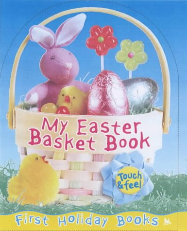 My Easter Basket Book by Kingfisher Publications | Goodreads