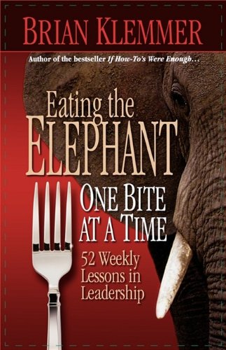 Eating the Elephant One Bite At a Time by Brian Klemmer | Goodreads