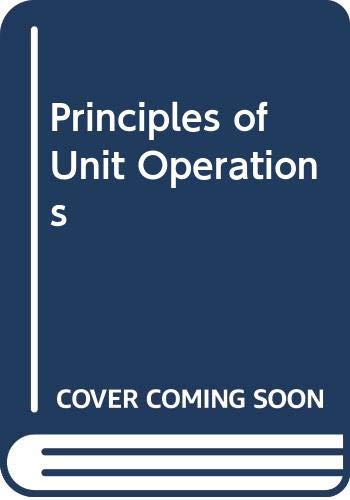 Principles of Unit Operations by Alan S. Foust | Goodreads
