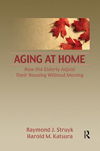 Aging at Home: How the Elderly Adjust Their Housing Without Moving by ...