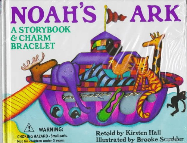 Noah's Ark: A Storybook & Charm Bracelet by Kirsten Hall | Goodreads