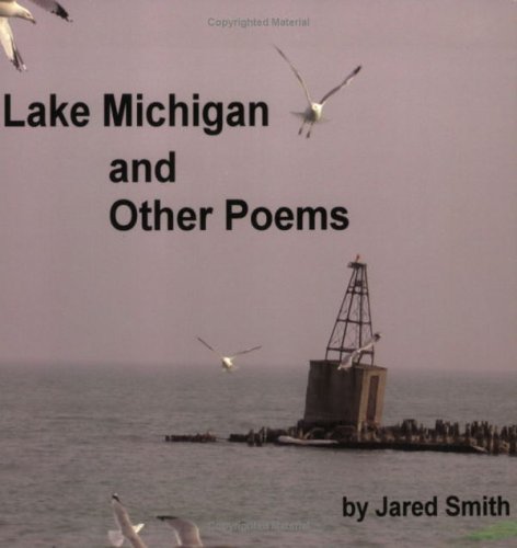 Lake Michigan And Other Poems by Jared Smith | Goodreads