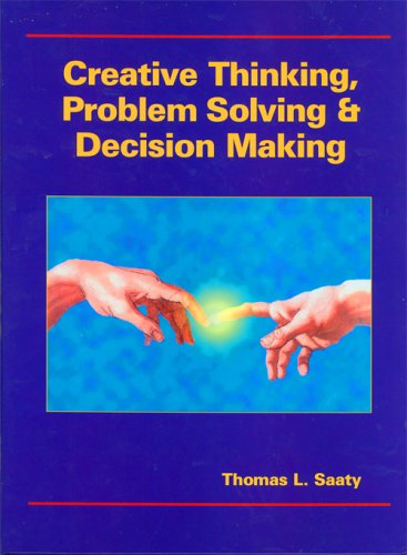 Creative Thinking, Problem Solving and Decision Making by Thomas L ...