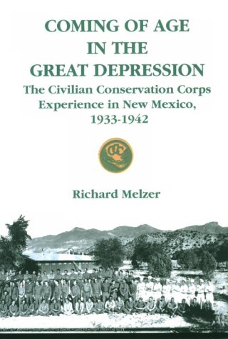 Coming of Age in the Great Depression: The Civilian Conservation Corps ...