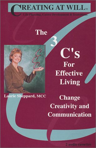 The 3 C's for Effective Living : Change, Creativity and Communication ...