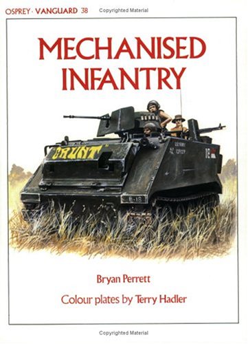 Mechanised Infantry (Vanguard) by Bryan Perrett | Goodreads
