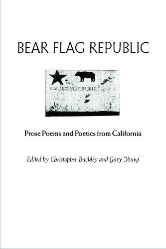 Bear Flag Republic: Prose Poems and Poetics from California by ...