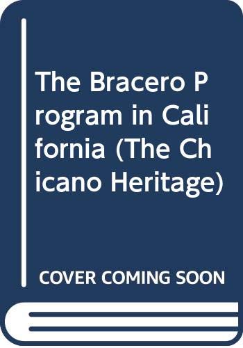 The Bracero Program in California by Henry Pope Anderson | Goodreads