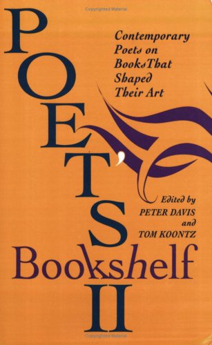 Poet's Bookshelf II: Contemporary Poets on Books That Shaped Their Art ...