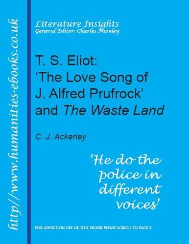 T. S. Eliot: " The Love Song of J. Alfred Prufrock " and " The Waste ...