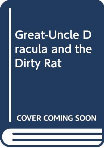 Great-Uncle Dracula and the Dirty Rat by Jayne Harvey | Goodreads
