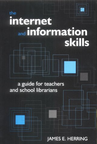 The Internet and Information Skills by James E. Herring | Goodreads